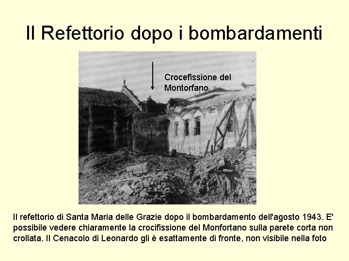 IL REFETTORIO Cenni storici Il Refettorio del convento