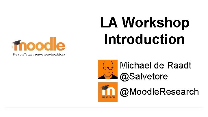 LA Workshop Introduction the worlds open source learning