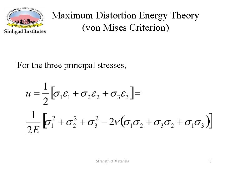 Principal Stresses and Strain and Theories of Failure