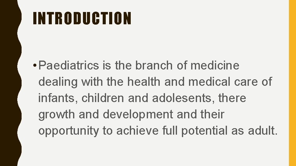 INTRODUCTION TO PAEDIATRICS AND CHILD HEALTHHISTORY AND EXAMINATION