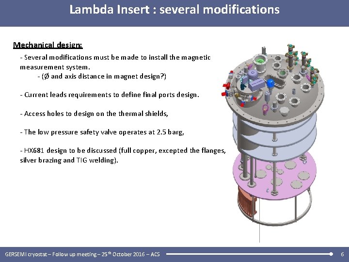 Cryostat design Mechanical design The design of stiffeners