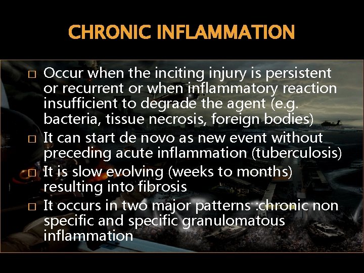 Objectives INFLAMMATION AND REPAIR Lecture 4 Chronic inflammation