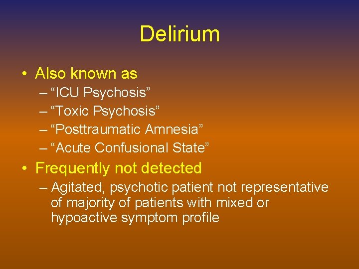 Delirium Assessment and Management Critical Concepts Psychiatry LSU