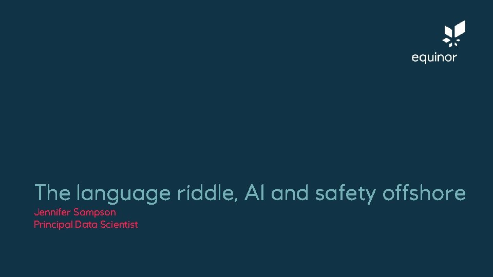 The language riddle AI and safety offshore Jennifer