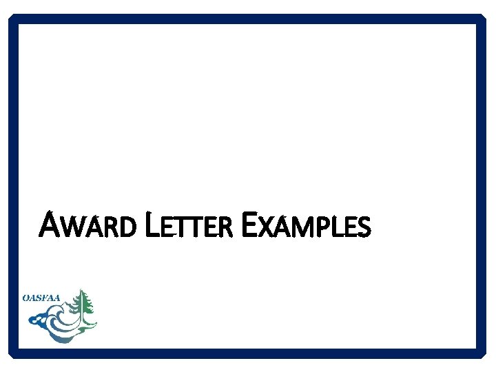 UNDERSTANDING AND COMPARING FINANCIAL AID AWARDS GEAR UP