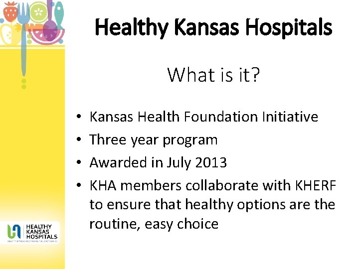 Healthy Kansas Hospitals What is it Kansas Health