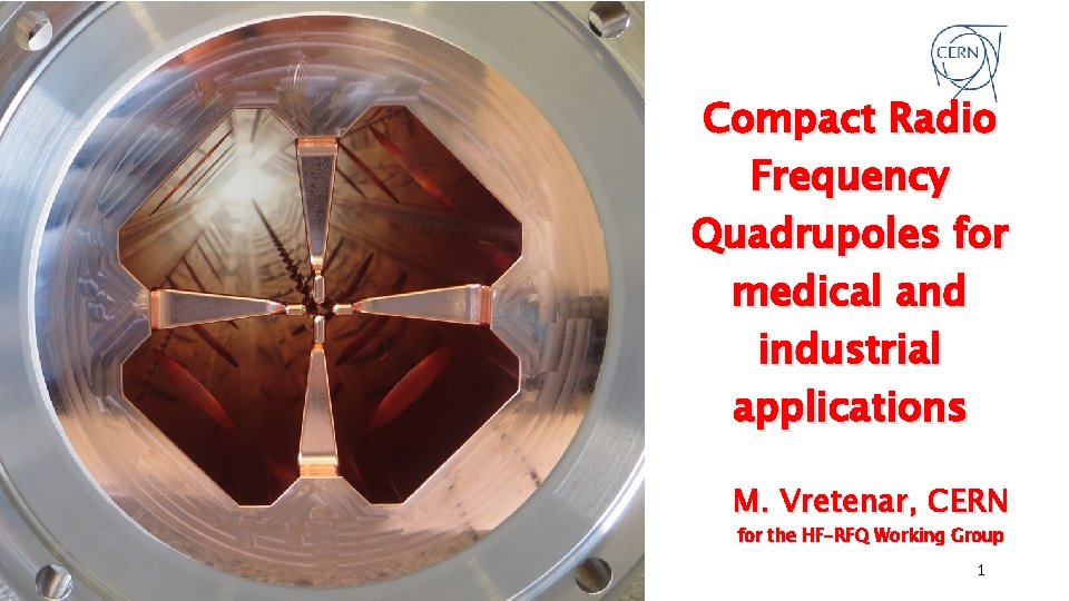 Compact Radio Frequency Quadrupoles for medical and industrial