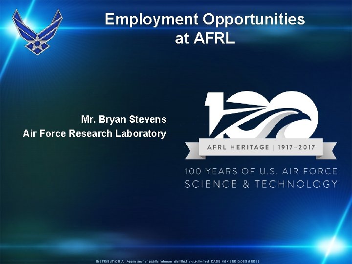 Employment Opportunities at AFRL Mr Bryan Stevens Air