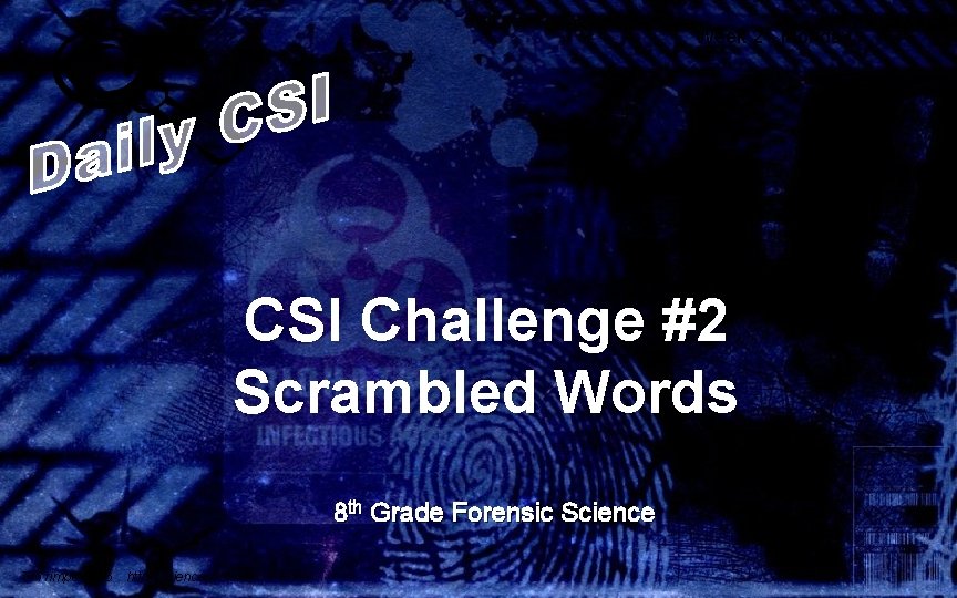 Week 2 Monday CSI Challenge 2 Scrambled Words
