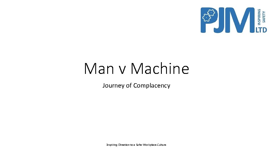 Man v Machine Journey of Complacency Inspiring Direction