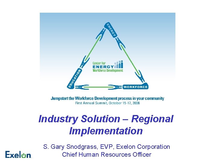 Industry Solution Regional Implementation S Gary Snodgrass EVP
