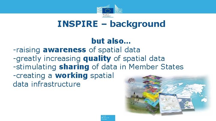 Benefits and challenges of INSPIRE implementation in the