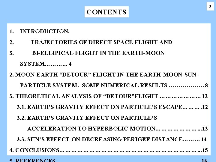 CONTENTS 1 INTRODUCTION 2 TRAJECTORIES OF DIRECT SPACE