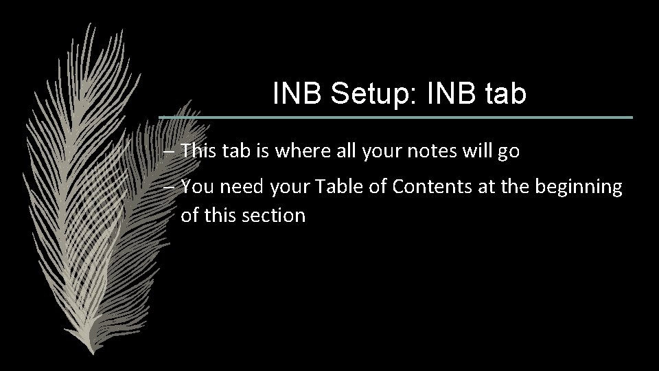 INB Setup On your 7 Divider Tabs you