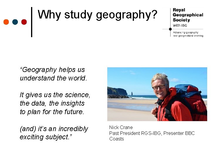 Choosegeography Demonstrating the value of Geography Geography where