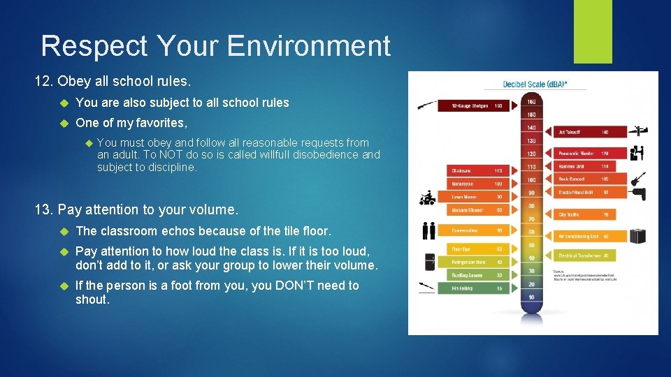 Classroom Rules General Rules Respect a feeling of