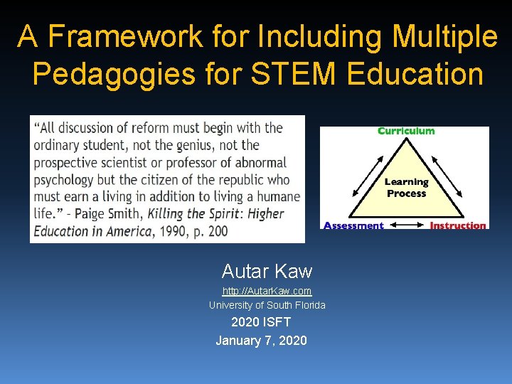 A Framework for Including Multiple Pedagogies for STEM