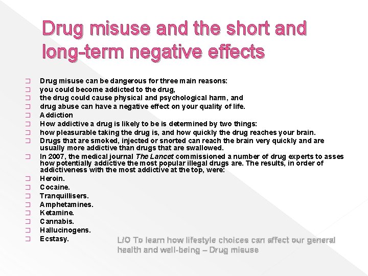 Drug misuse and the short and longterm negative