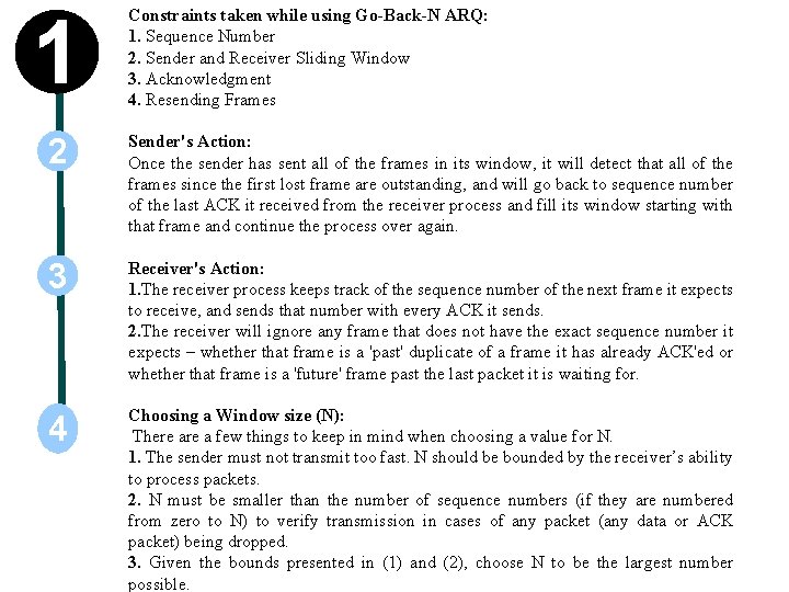 GoBackN ARQ Sliding Window Protocol GoBackN is an