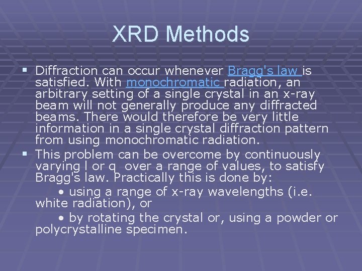 Analysis of XRD Test The Braggs Law n