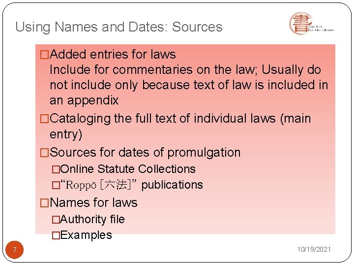 Laying Down the Law CATALOGING LEGAL MATERIALS ABOUT