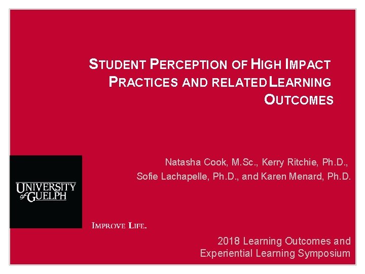 STUDENT PERCEPTION OF HIGH IMPACT PRACTICES AND RELATED
