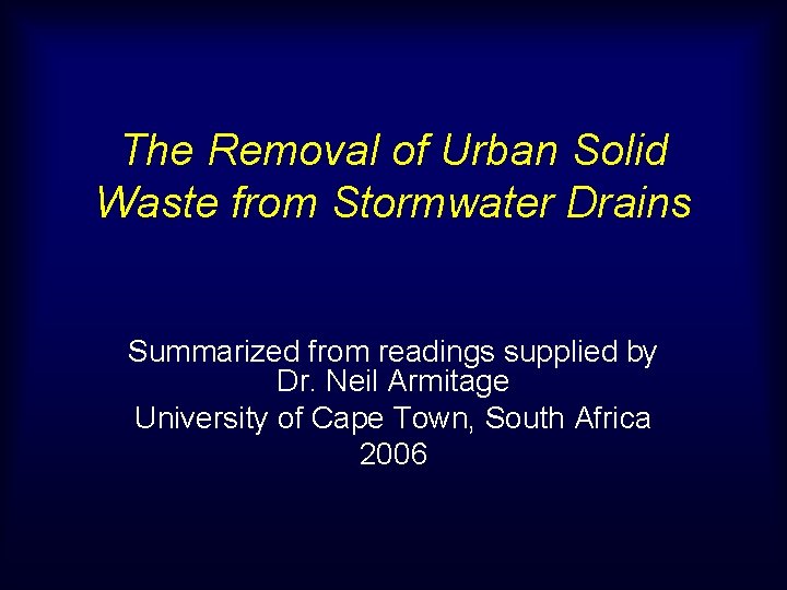 The Removal of Urban Solid Waste from Stormwater