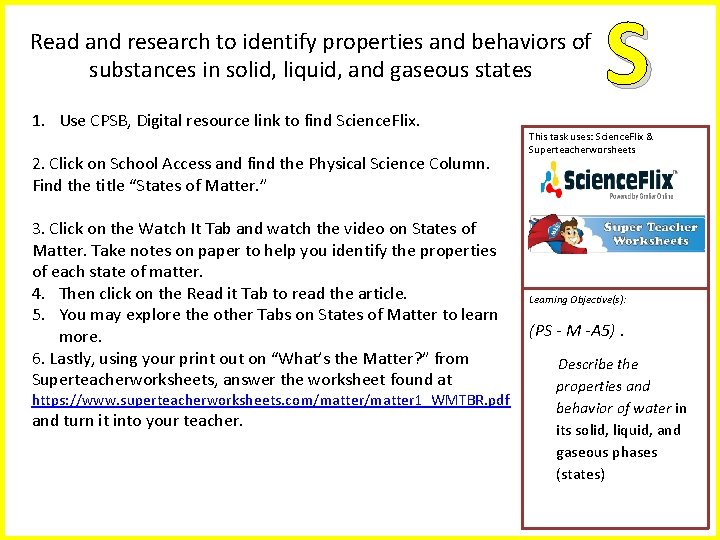 Read and research to identify properties and behaviors