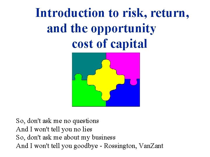 Introduction to risk return and the opportunity cost