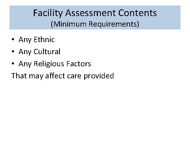 Facility Assessment Name of Facility Learning Objectives Obtain