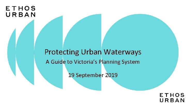 Protecting Urban Waterways A Guide to Victorias Planning