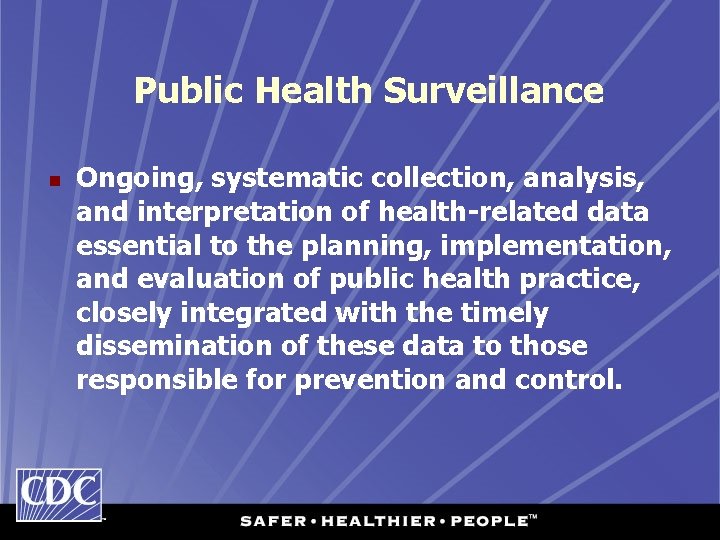 Overview of Public Health Surveillance Denise Koo MD