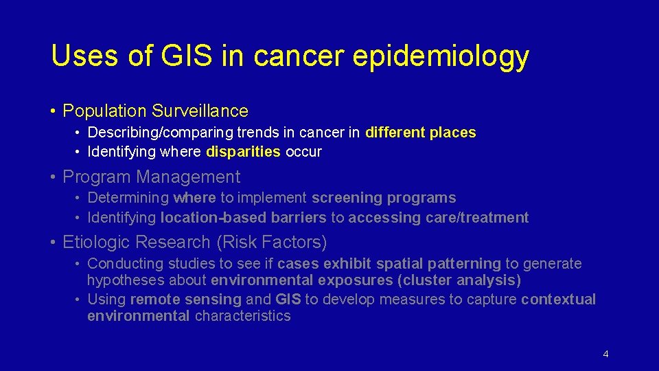 Applying GIS to Cancer Epidemiology A brief overview