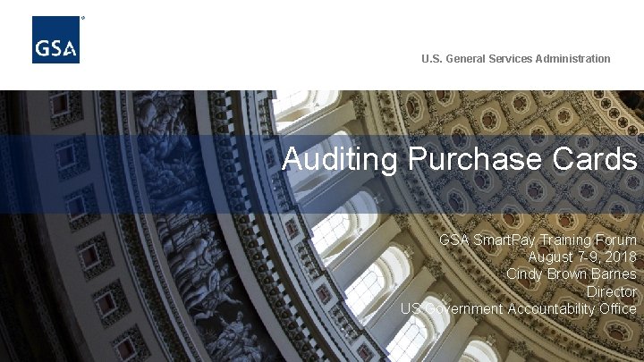 U S General Services Administration Auditing Purchase Cards