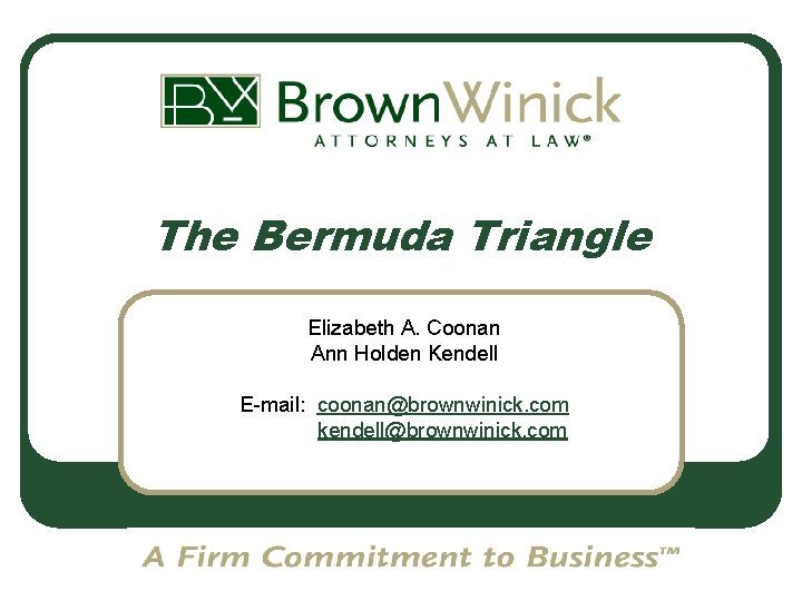 The Bermuda Triangle Elizabeth A Coonan Ann Holden