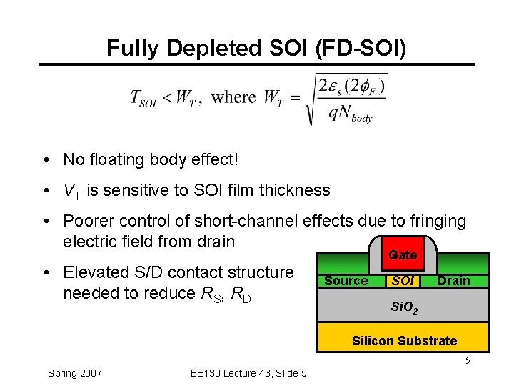Lecture 43 OUTLINE Shortchannel MOSFET reprise SOI technology