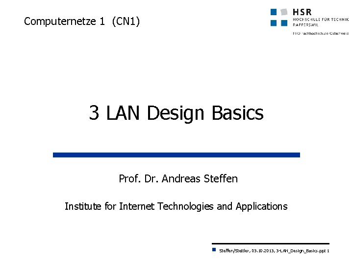 Computernetze 1 CN 1 3 LAN Design Basics