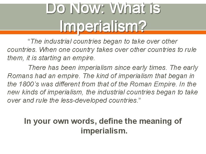 Do Now What is Imperialism The industrial countries