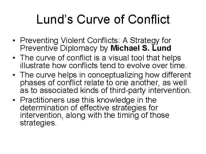 Lunds Curve of Conflict Remember the Stages of