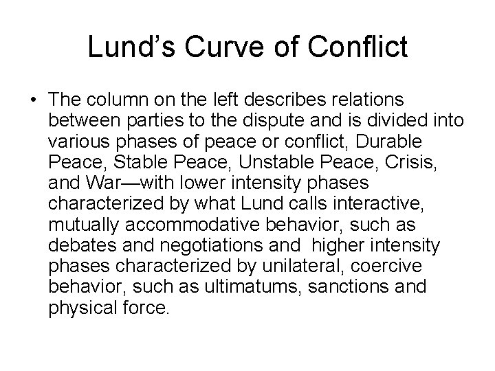 Lunds Curve of Conflict Remember the Stages of