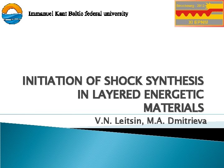 INITIATION OF SHOCK SYNTHESIS IN LAYERED ENERGETIC MATERIALS