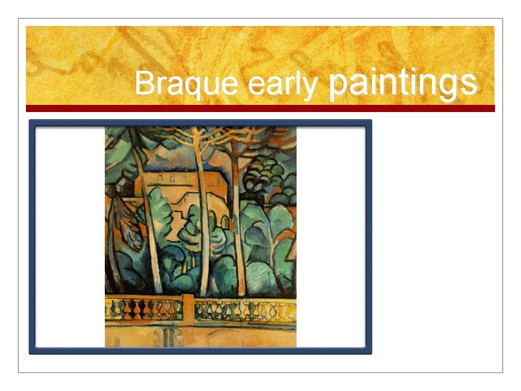 Georges Braque Georges Braque Born in France in