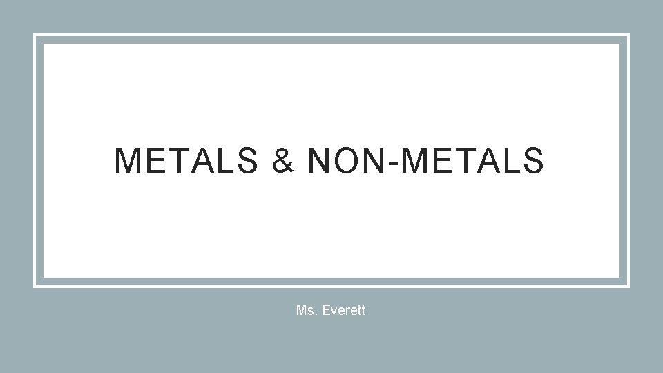 METALS NONMETALS Ms Everett DEFINITION OF METAL Elements