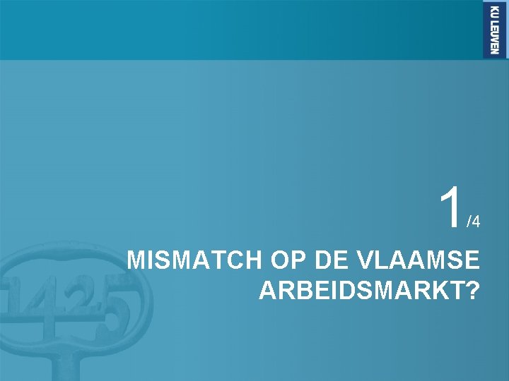 Mismatch op de Vlaamse arbeidsmarkt Prof dr Marijke