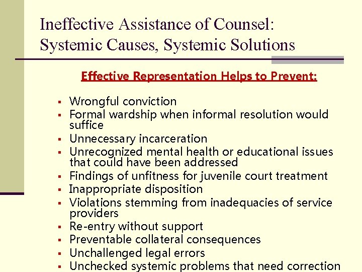 Ineffective Assistance of Counsel Systemic Causes Systemic Solutions