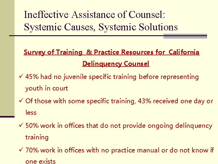 Ineffective Assistance of Counsel Systemic Causes Systemic Solutions
