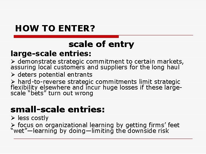 Chapter 9 Entering Foreign Markets LEARNING OBJECTIVES After
