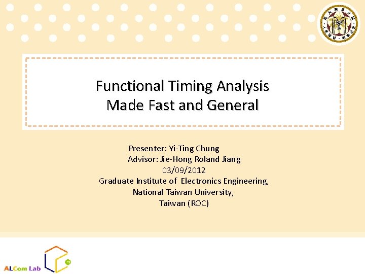 Functional Timing Analysis Made Fast and General Presenter
