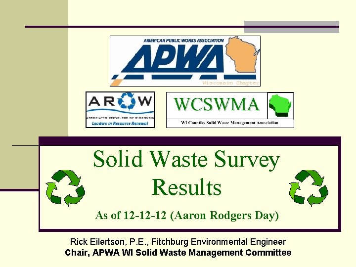 Solid Waste Survey Results As of 12 12