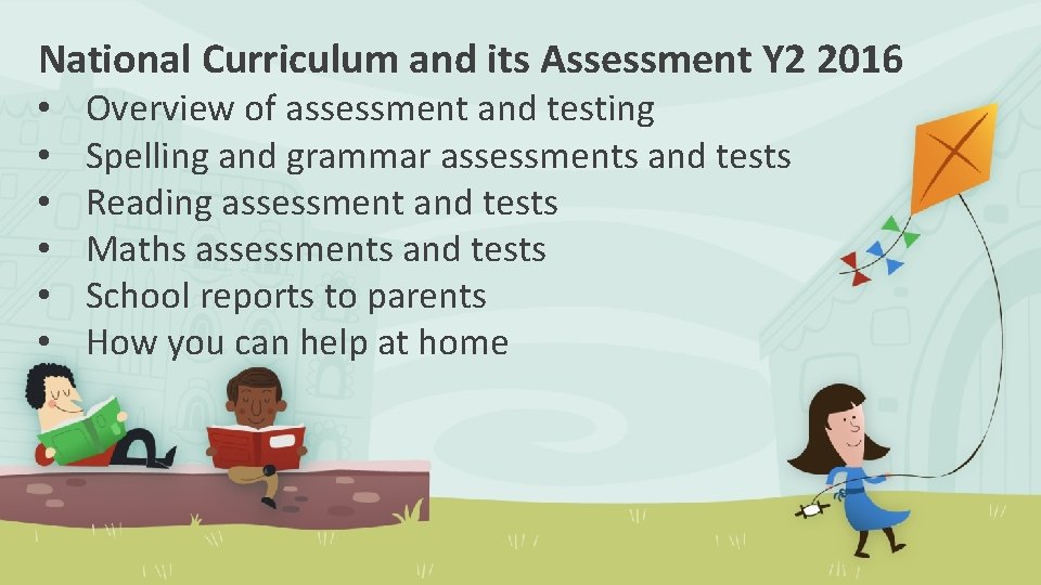 National Curriculum and its Assessment Y 2 2016